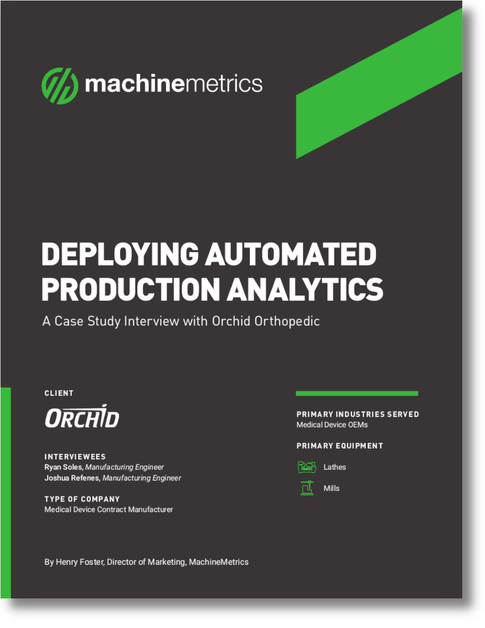 Deploying Automated Production Analytics at Orchid Orthopedic