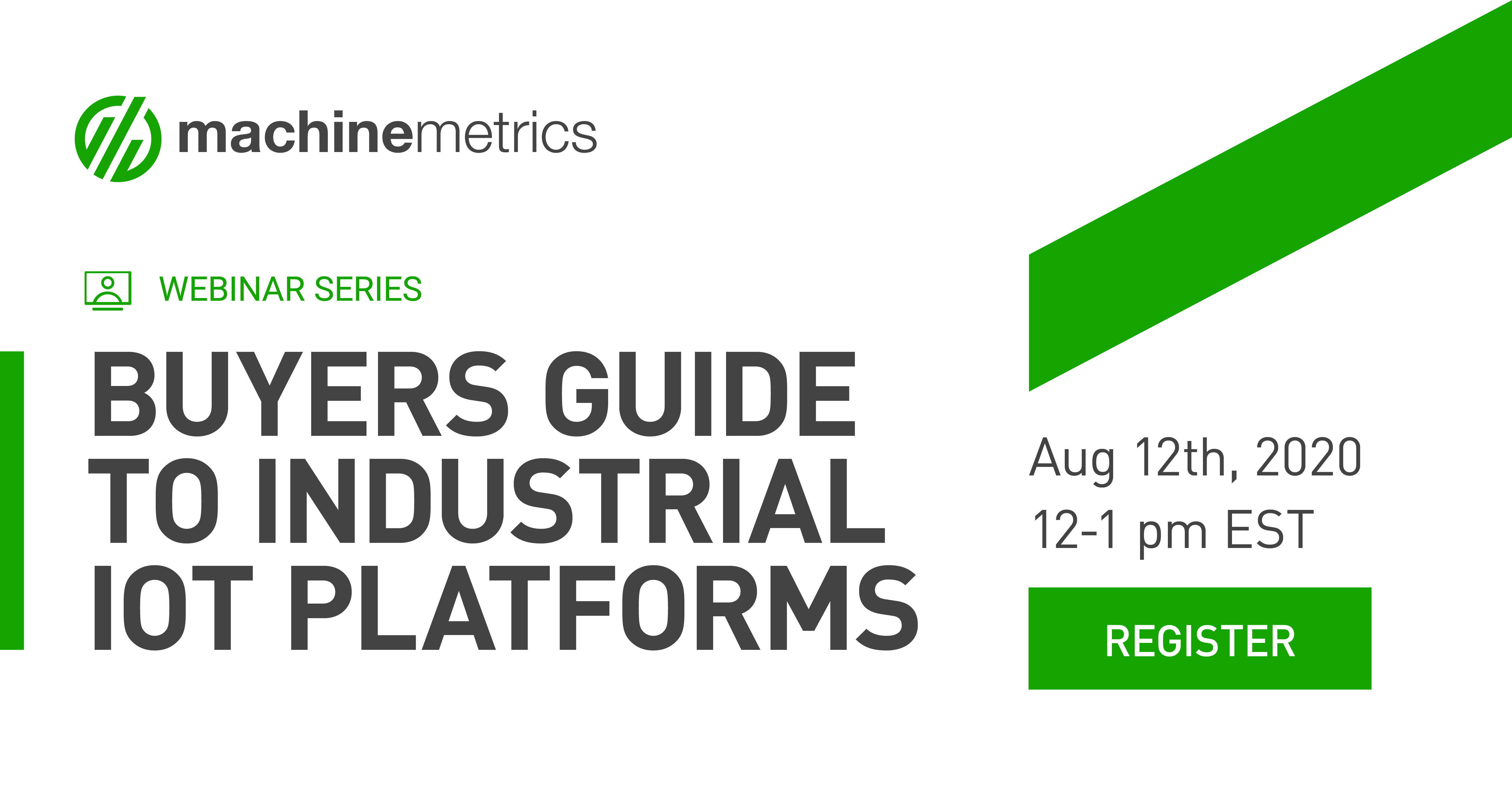 MachineMetrics Webinar: Buyers Guide to Industrial IoT Platforms